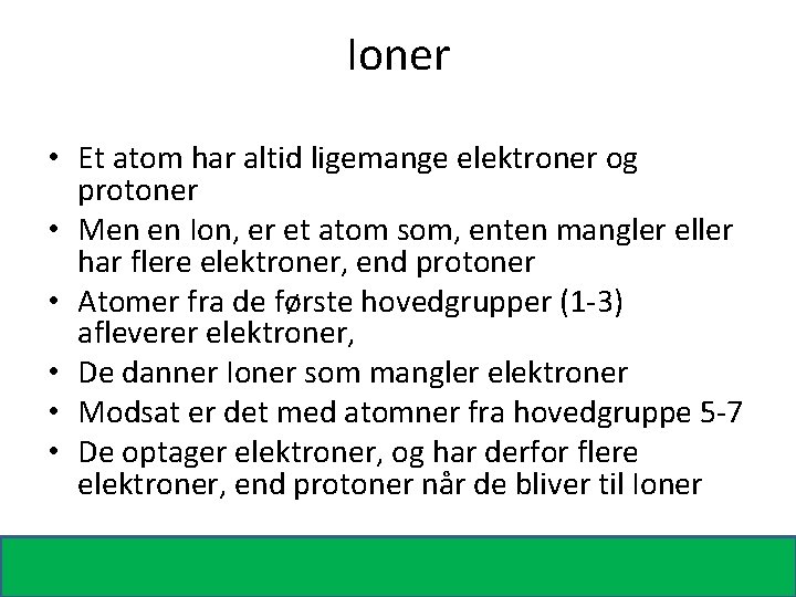 Undervisnings forlb i Det periodiske system Atomets historie