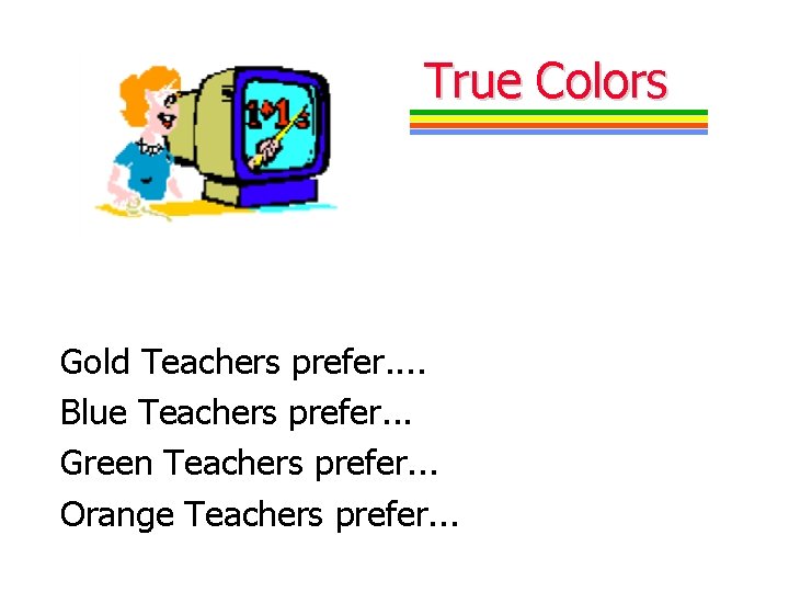 True Colors Part II Understanding Yourself and Others