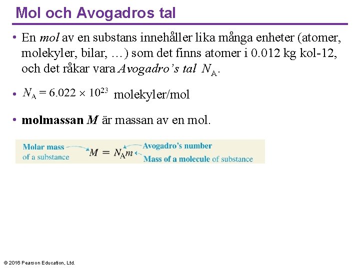 Mol och Avogadros tal En mol av en