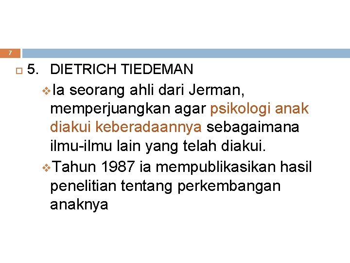 PERTUMBUHAN DAN PERKEMBANGAN MANUSIA A SEJARAH PSIKOLOGI PERKEMBANGAN