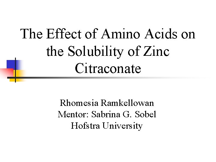 The Effect of Amino Acids on the Solubility