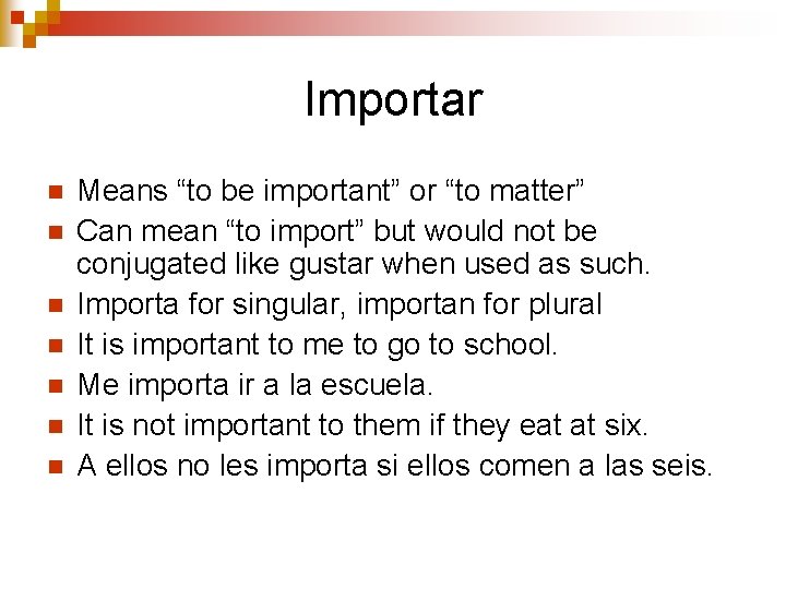 Faltar Doler Parecer Importar and other verbs like