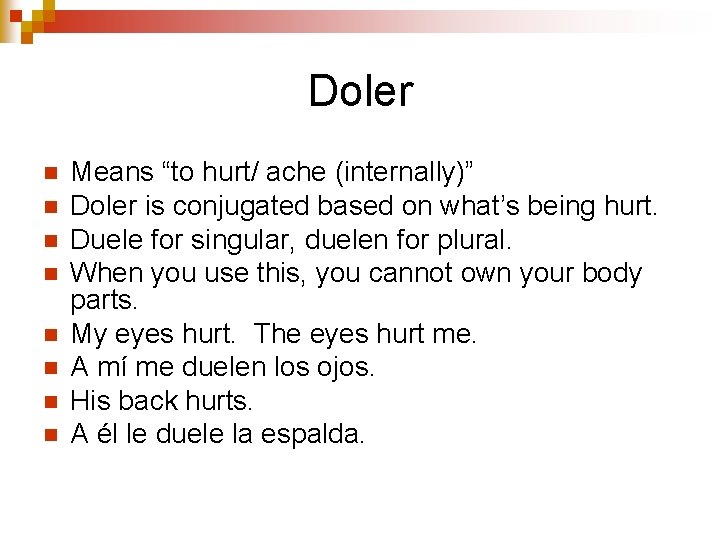 Faltar Doler Parecer Importar and other verbs like