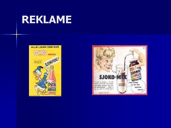 REKLAME Sammensatt tekst reklame n Fra lreplanen n