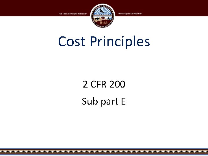 Cost Principles 2 CFR 200 Sub part E