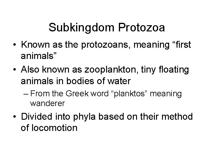 Chapter 11 Kingdom Protista Kingdom Protista is subdivided