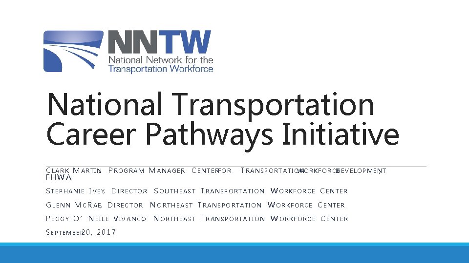 National Transportation Career Pathways Initiative C L A