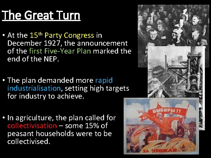 Why did Stalin make the Great Turn LO