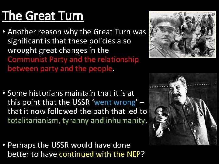 Why did Stalin make the Great Turn LO