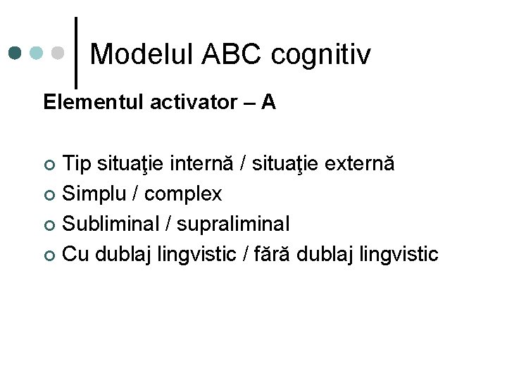 Modelul ABC cognitiv Paradigma cognitiv comportamental fundamente 1
