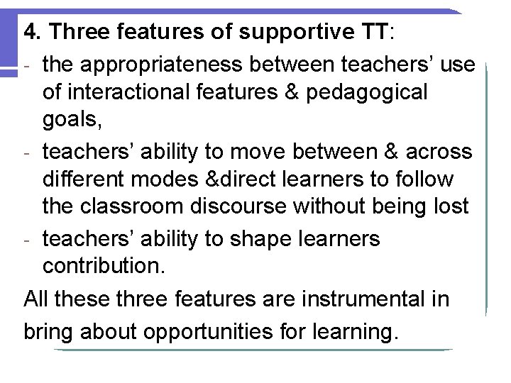 What are the features of supportive teacher talk