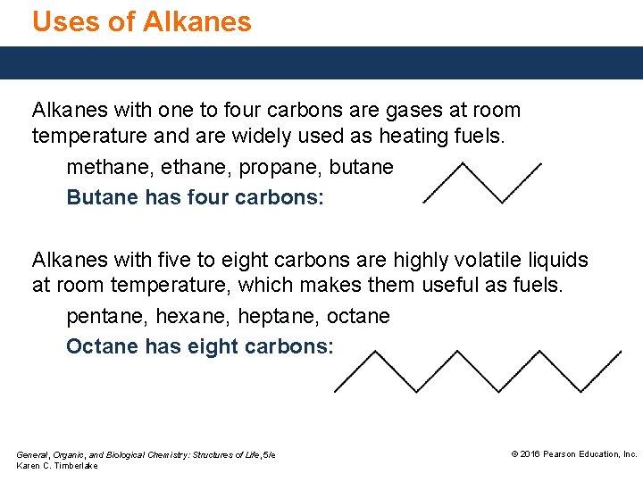 12 4 Properties of Alkanes The different uses