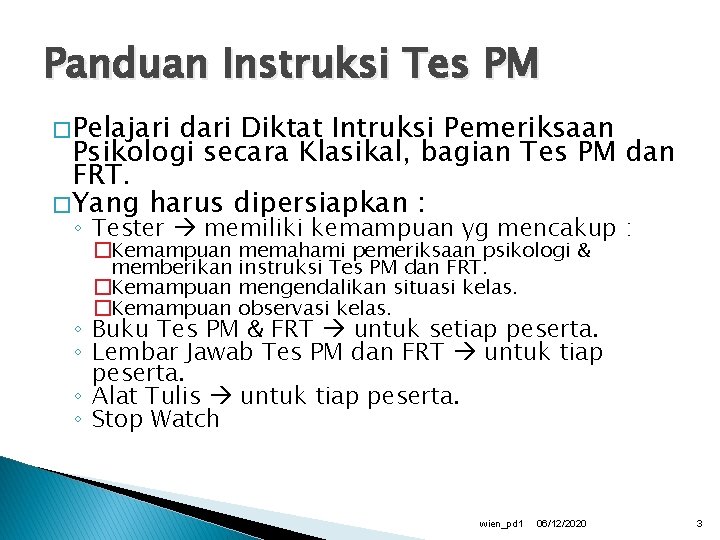 Latihan Pemeriksaan Psikologi Klasikal Tes Inteligensi PM FRT