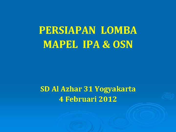 PERSIAPAN LOMBA MAPEL IPA OSN SD Al Azhar