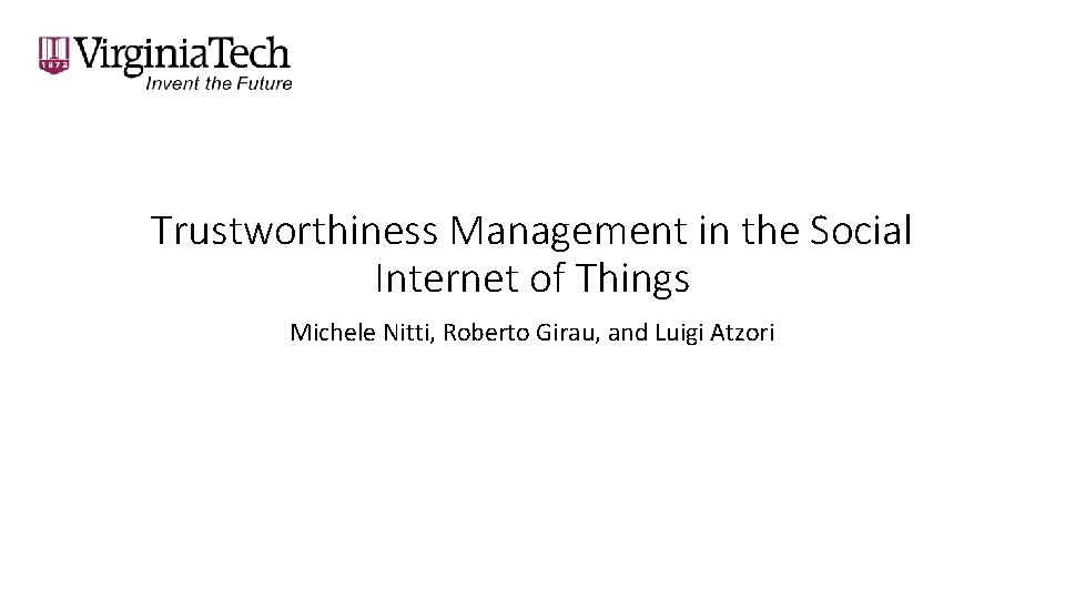 Trustworthiness Management in the Social Internet of Things