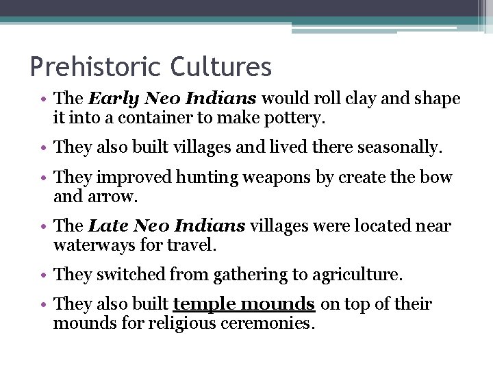 Louisianas Early People Chapter 5 Prehistoric Cultures Archaeologists