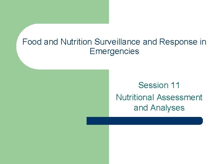 Food and Nutrition Surveillance and Response in Emergencies