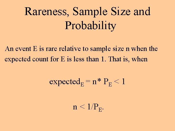 Rare Events Probability and Sample Size Rare Events