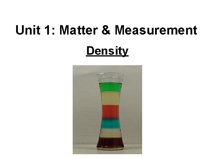 Unit 1 Matter Measurement Density Introduction If you