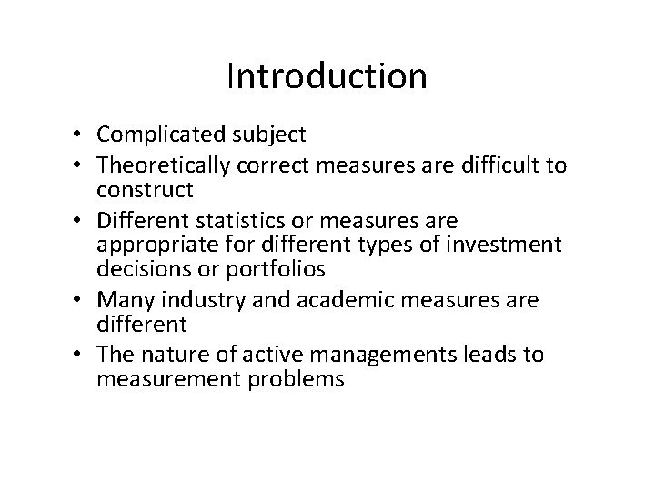 Performance Evaluation Introduction Complicated subject Theoretically ...