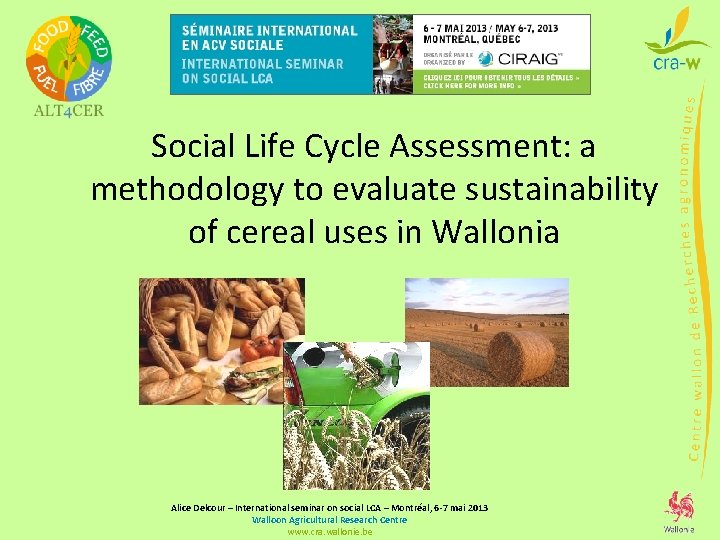 Social Life Cycle Assessment a methodology to evaluate