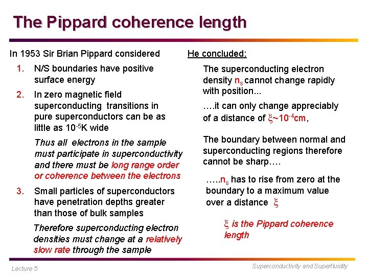 The Pippard coherence length In 1953 Sir Brian