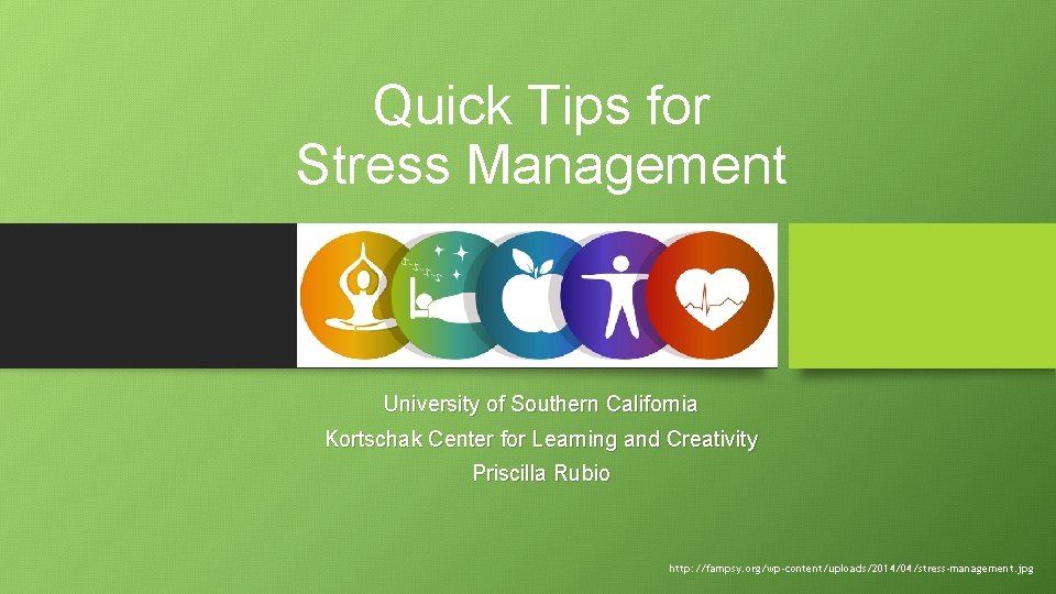Quick Tips for Stress Management University of Southern