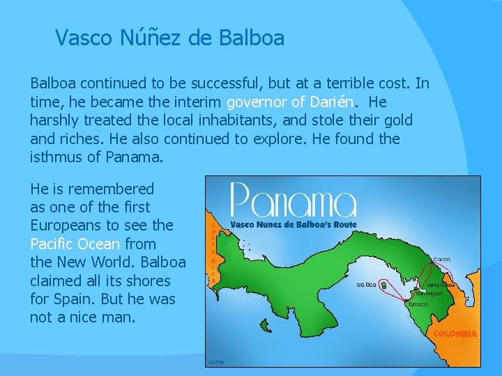 Vasco Nez de Balboa was born around 1475