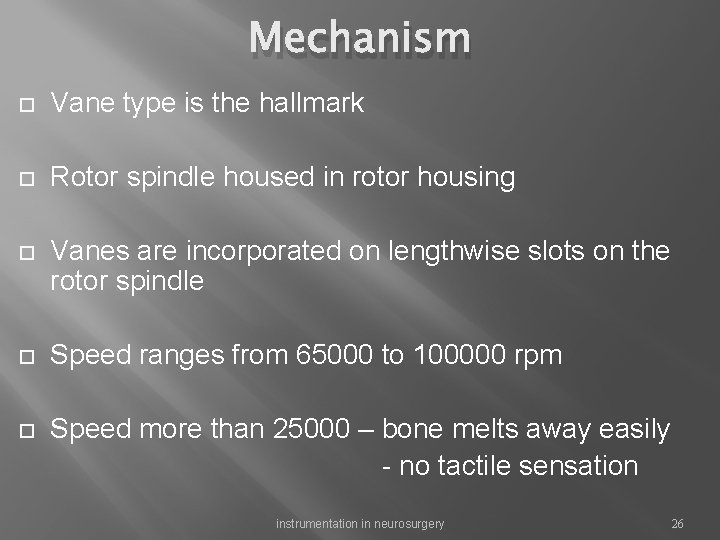 INSTRUMENTATION IN NEUROSURGERY COAGULATORS DRILLS CUSA AND RETRACTORS