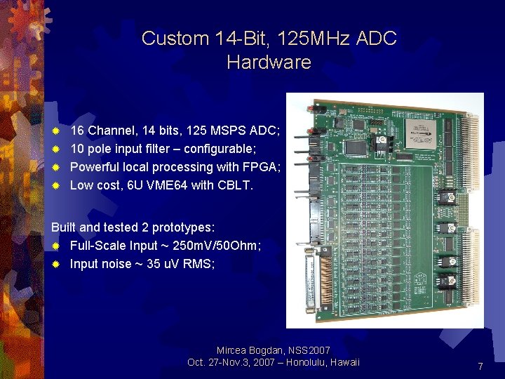 Custom 14 Bit 125 MHz ADCData Processing Module