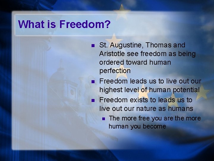 Truth and Freedom Free Will n n Free