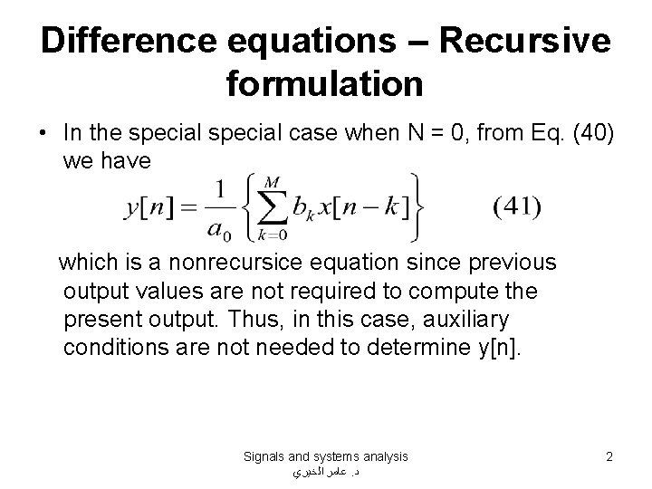Difference equations Recursive formulation In the discretetime case