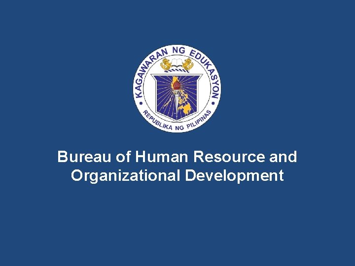 Bureau of Human Resource and Organizational Development BHROD