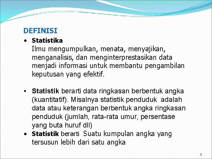 PENGERTIAN STATISTIK DAN DATA By RATU ILMA INDRA