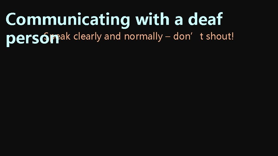 Deaf Awareness Week 2 nd to 8 th