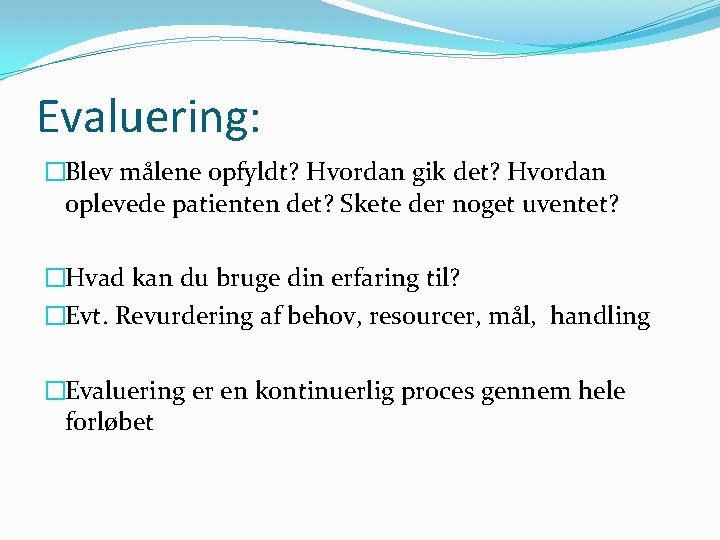 Sygeplejeprocessen Sygeplejefaglig problemlsningsmodel samarbejdsmodel ...