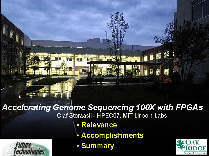 Accelerating Genome Sequencing 100 X with FPGAs Olaf