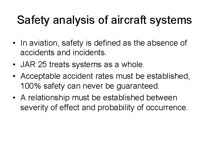 Safety analysis of aircraft systems In aviation safety