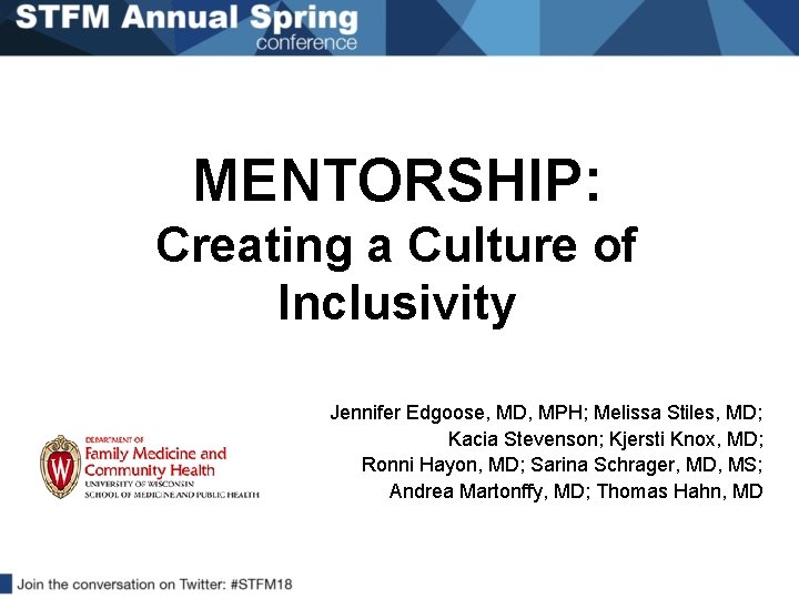 MENTORSHIP Creating a Culture of Inclusivity Jennifer Edgoose