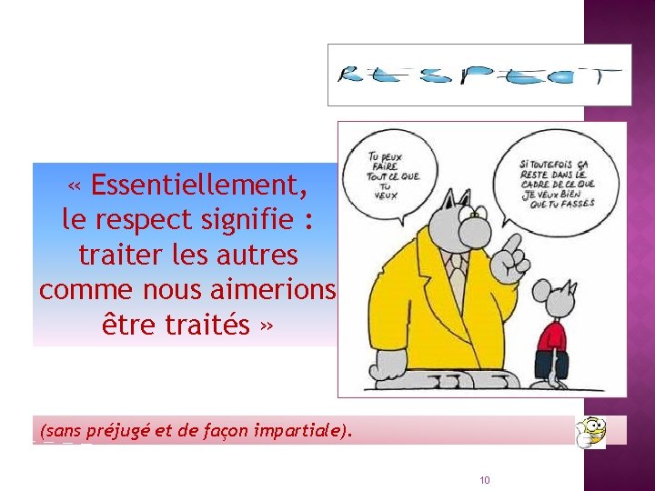 1 RESPECTER DEFINITION RESPECTER TRAITER AVEC DFRENCE NE