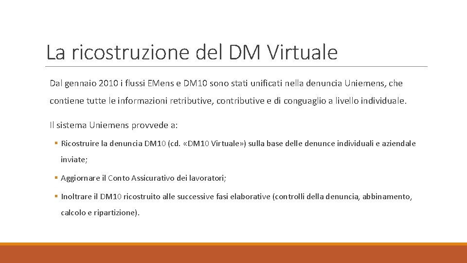 Sistema Uniemens La quadratura del DM 10 Virtuale