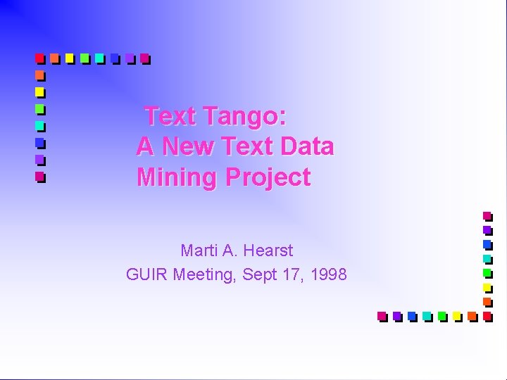 Text Tango A New Text Data Mining Project