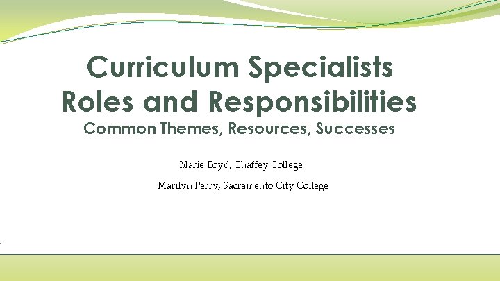 Curriculum Specialists Roles and Responsibilities Common Themes Resources