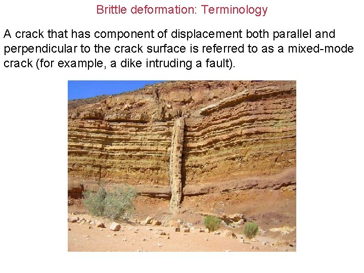Brittle deformation III Terminology The formation of faults