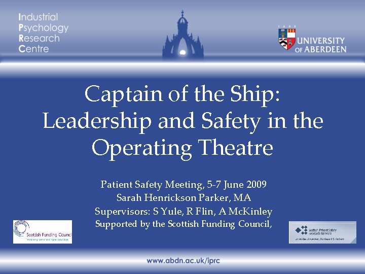 Captain of the Ship Leadership and Safety in