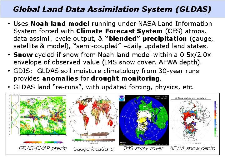 Assimilation of Satellite Snow Products into NCEP Operational
