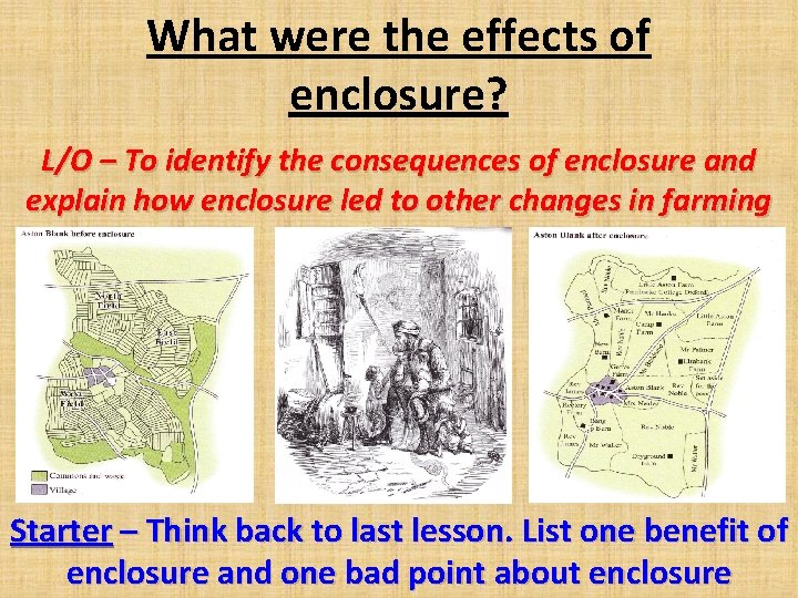 What were the effects of enclosure LO To