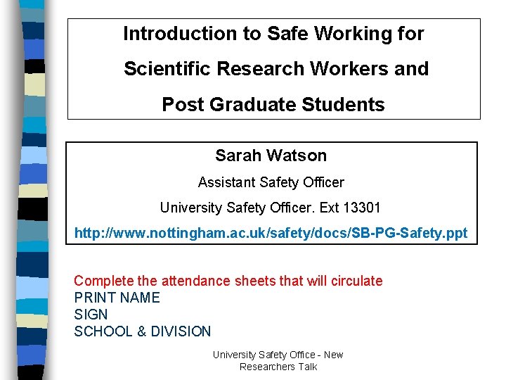 Introduction to Safe Working for Scientific Research Workers