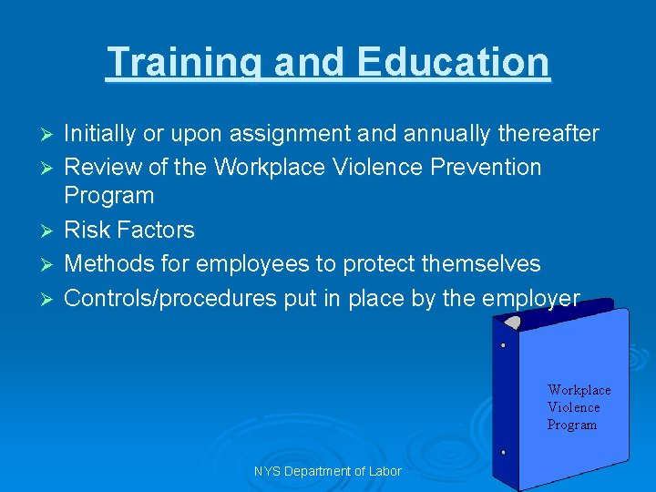 WORKPLACE VIOLENCE PREVENTION For Public Employers NYS Department