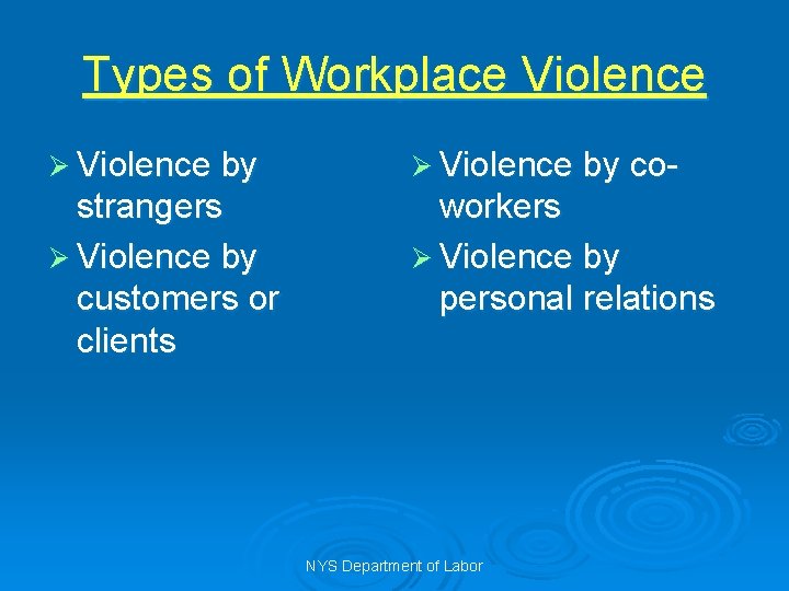 WORKPLACE VIOLENCE PREVENTION For Public Employers NYS Department